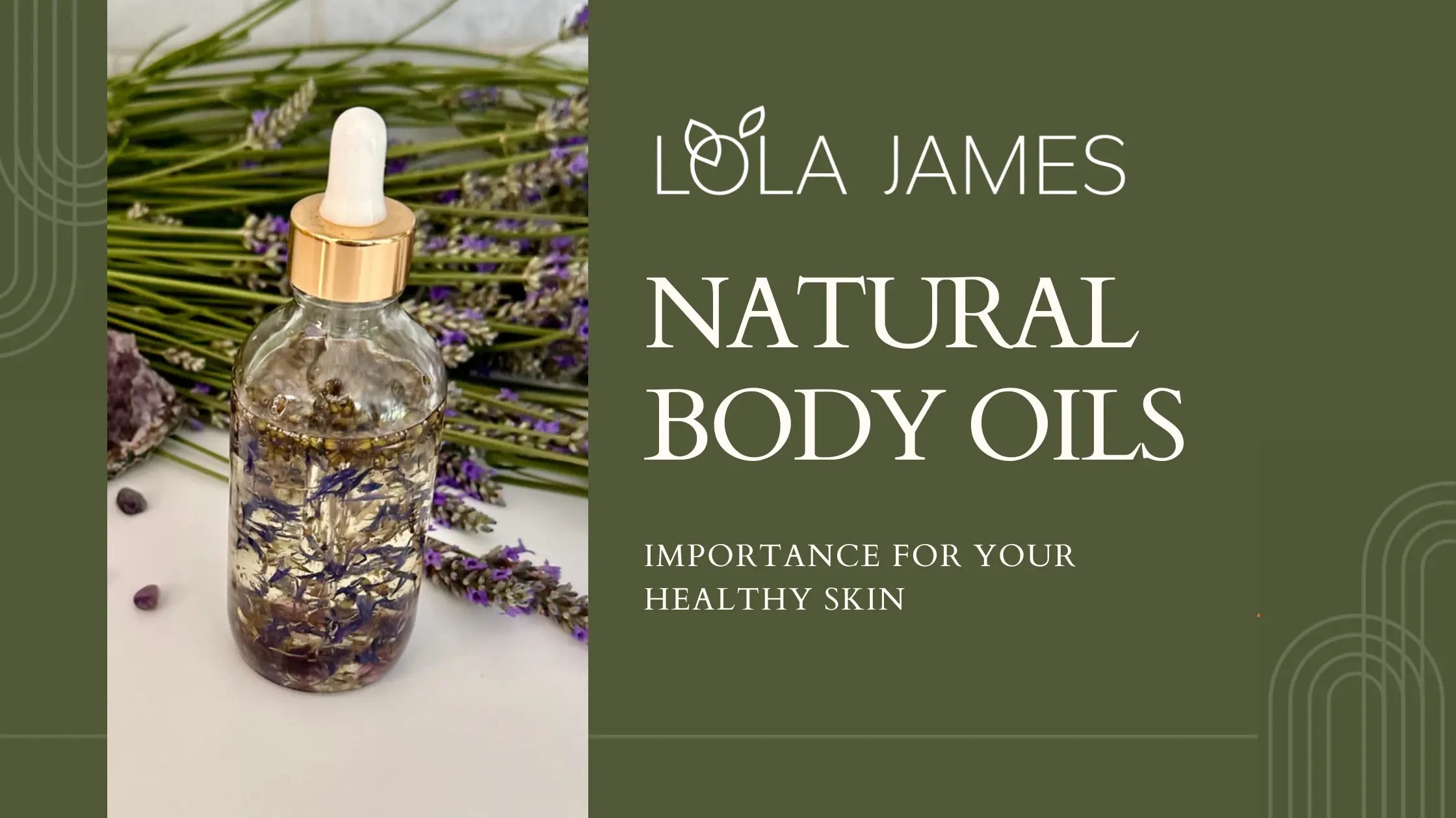 Importance Of Natural Body Oils For Your Healthy Skin – Lola James